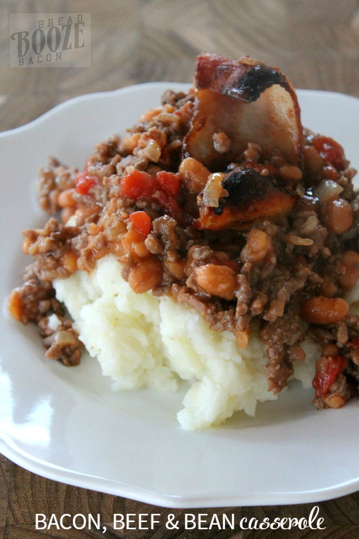 Bacon, Beef & Bean Casserole • Bread Booze Bacon